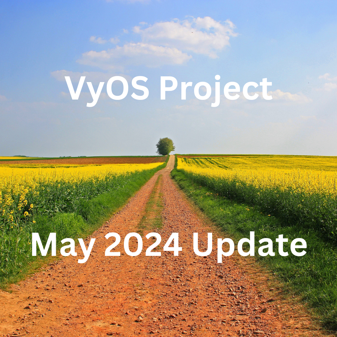VyOS Project May 2024 Update